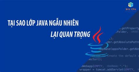 Hướng Dẫn Tìm Hiểu Lớp Java Ngẫu Nhiên Và Các Ví Dụ Minh Họa