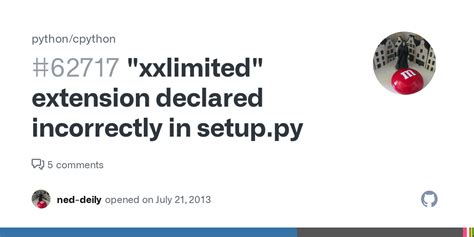 Xxlimited Extension Declared Incorrectly In Setuppy · Issue 62717 · Pythoncpython · Github