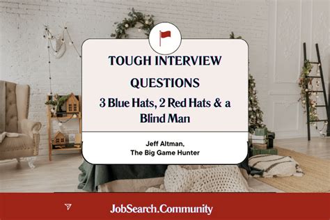 Tough Interview Questions Hats And A Blind Man