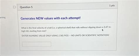 Solved Generates New Values With Each Attempt What Is The