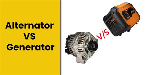 Alternator Vs Generator Key Differences