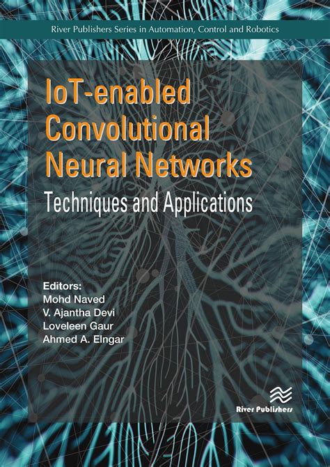 IoT Enabled Convolutional Neural Networks Techniques And Applications