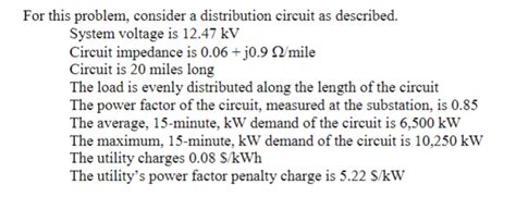 Solved For This Problem Consider A Distribution Circuit As Chegg