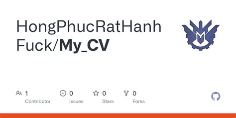 GitHub HongPhucRatHanhFuck My CV