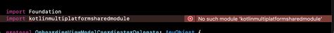 Kotlin Why Cant Xcode Find The Kotlinmultiplatformshared Module