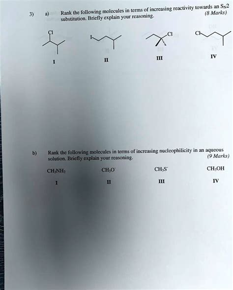 Solved Of Increasing Reactivity Towards An Sn2 Rank The Following Molecules In Terms 8 Marks