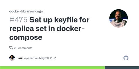 Set Up Keyfile For Replica Set In Docker Compose · Issue 475 · Docker Librarymongo · Github
