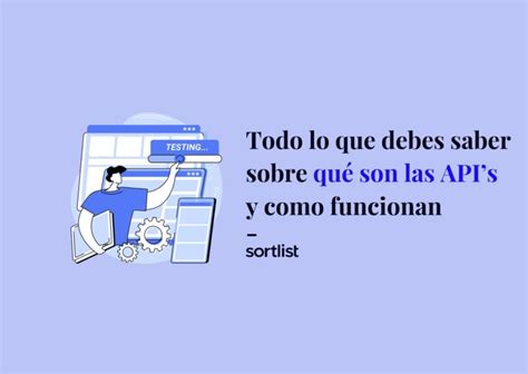 Qué es una API y cómo funciona Todo lo que debes saber