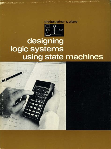Designing Logic Systems Using State Machines Pdf Algorithms
