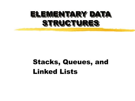 Ppt Elementary Data Structures Powerpoint Presentation Free Download