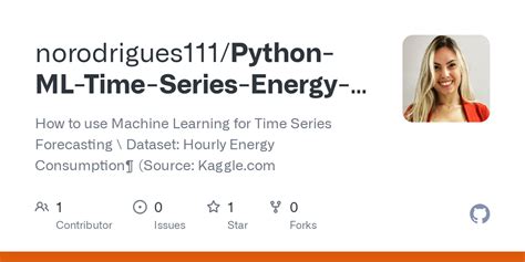 Github Norodrigues111python Ml Time Series Energy Consumption How To Use Machine Learning