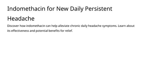 Indomethacin For New Daily Persistent Headache Meds Is