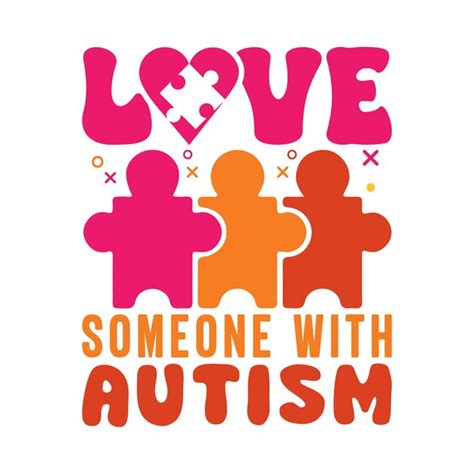 Premium Vector Love Someone With Autism Tshirt