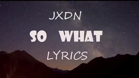 So What Jxdn Lyrics Youtube