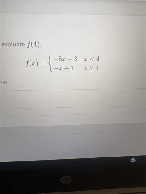 solved evaluate f 4 f x { 8x 3 x