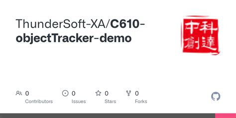 GitHub ThunderSoft XA C610 ObjectTracker Demo