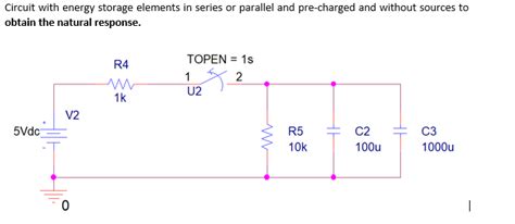 Solved Circuit With Energy Storage Elements In Series Or