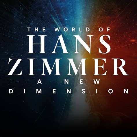 The World Of Hans Zimmer A New Dimension Gira 2024 Soundtrackfest