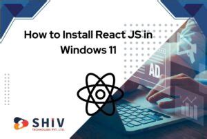 How To Install React JS In Windows Step By Step Guide