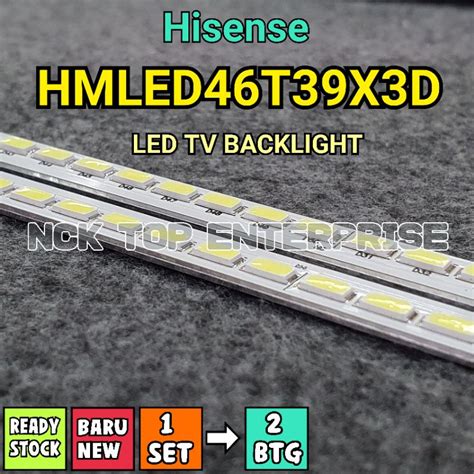 Hisene Hmled46t39x3d Led Tv Backlight Baru Ready Stock Hmled46t39
