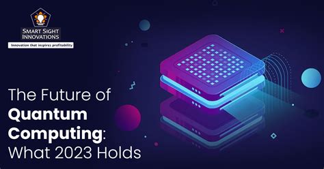 The Future Of Quantum Computing What Holds