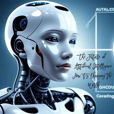 The Future Of Artificial Intelligence How It S Changing The World EBook L Kit Amazon In