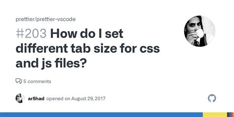 How Do I Set Different Tab Size For Css And Js Files Issue Prettier Prettier Vscode