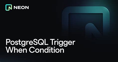 Postgresql Trigger When Condition
