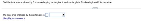 Solved Find The Total Area Enclosed By 5 Non Overlapping Chegg