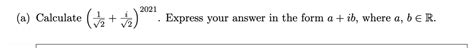 Solved A Calculate 122 I22 2021 Express Your Answer In Chegg Com