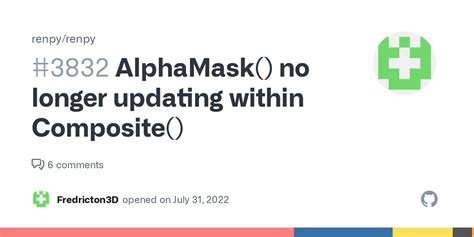 Alphamask No Longer Updating Within Composite · Issue 3832 · Renpyrenpy · Github
