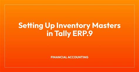 Setting Up Inventory Masters In Tally Erp9 • Bcom Institute