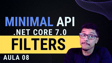 Minimal Api Aspnet Core 70 Aula 08 Filter Youtube