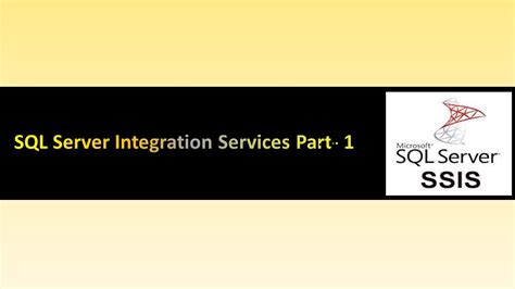Sql Server Integration Services Ssis Part 1 Youtube