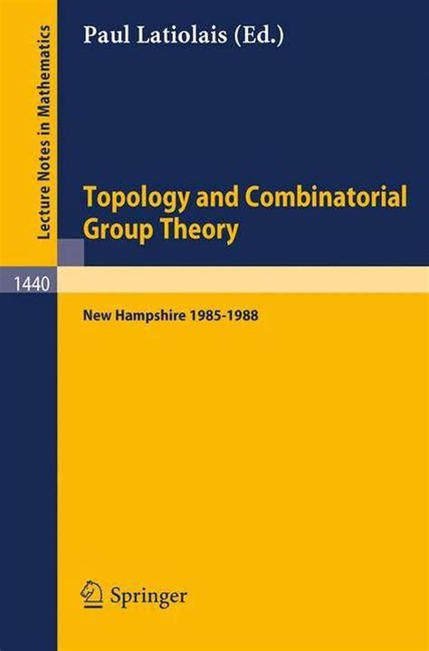 Topology And Combinatorial Group Theory Proceedings Of The Fall