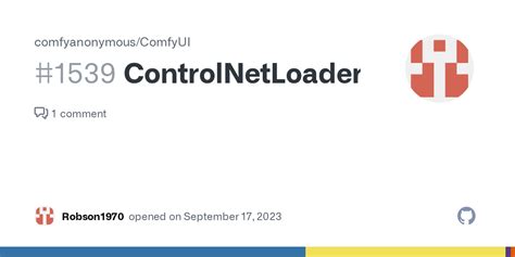 Controlnetloader · Issue 1539 · Comfyanonymouscomfyui · Github