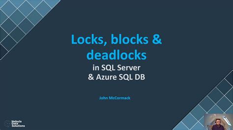 Locks Blocks And Deadlocks In Sql Server Youtube