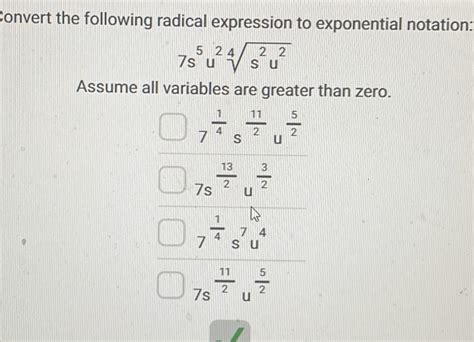 Convert The Following Radical Expression To Exponential Notation 7s5u