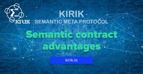 Semantic Contract Advantages Kirik Is An Ambitious Infrastructure… By Vitaly Gumirov Medium