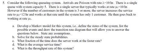5 Consider The Following Queueing System Arrivals