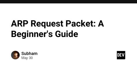 Arp Request Packet A Beginners Guide 🚀 Dev Community