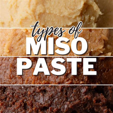 Types Of Miso Paste Explained And Which One To Choose Chef Ja Cooks