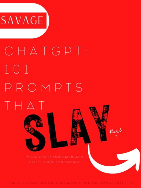 101 chatgpt prompts that slay part 1 produced by savage 1673713575 pdf