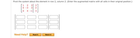 Solved Pivot The System About The Element In Row 2 Column Chegg Com