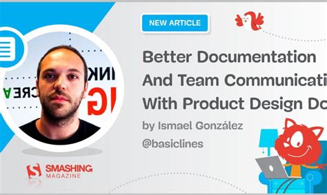 Better Documentation And Team Communication With Product Design Docs