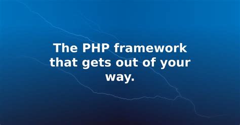 Stefano Fago On Linkedin The Php Framework That Gets Out Of Your Way