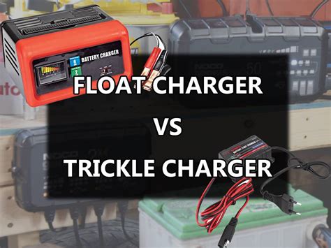 Difference Role Between Float Charger Vs Trickle Charger 55 OFF