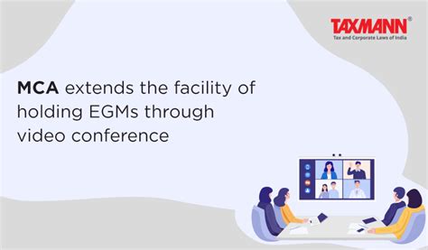 MCA Extends The Facility Of Holding EGMs Through Video Conference