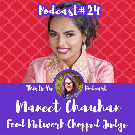 Ep 24 Maneet Chauhan Food Network Chopped Judge Yu Can Cook