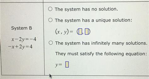 Solved The System Has No Solution The System Has A Unique